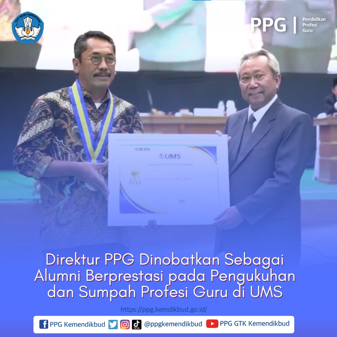 Direktur PPG Dinobatkan Sebagai Alumni Berprestasi pada Pengukuhan dan ...